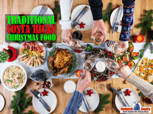 Traditional Costa Rican Christmas food - GoDutch Realty